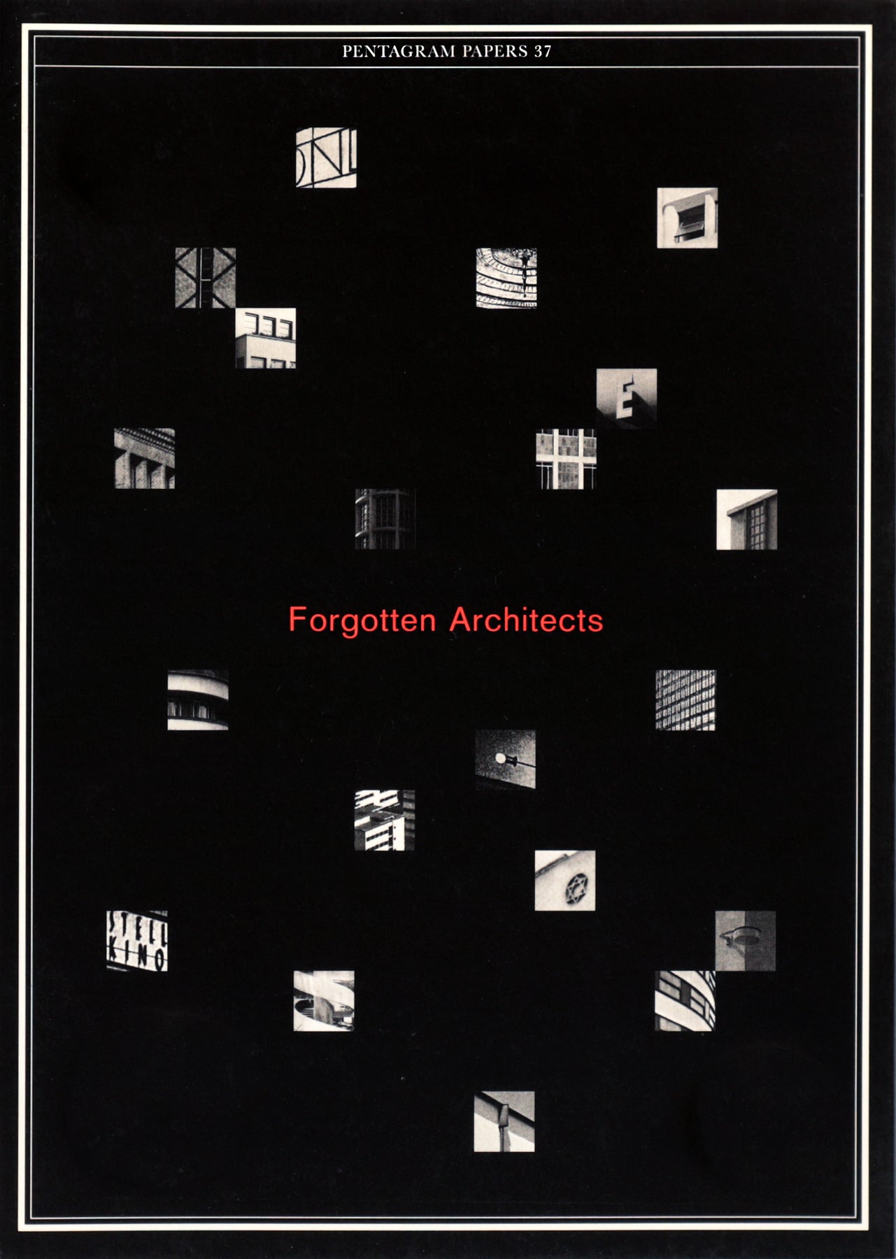 2007 Pentagram Papers Book #37 - Forgotten Architects – L'Affichiste